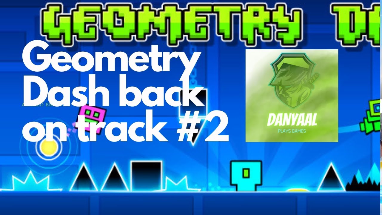 geometry dash back on track level #2 - YouTube
