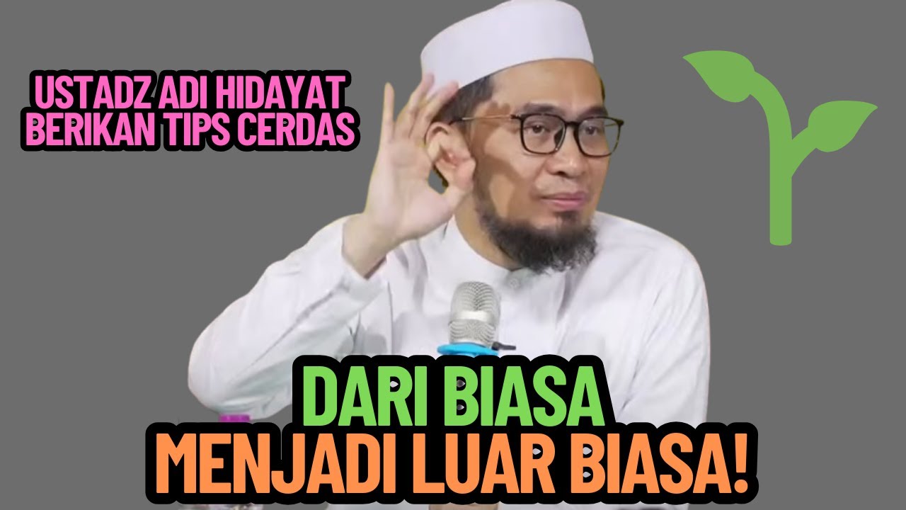 Tips Merubah Diri Menjadi Lebih Baik: Ceramah Motivasi Ustadz Adi ...