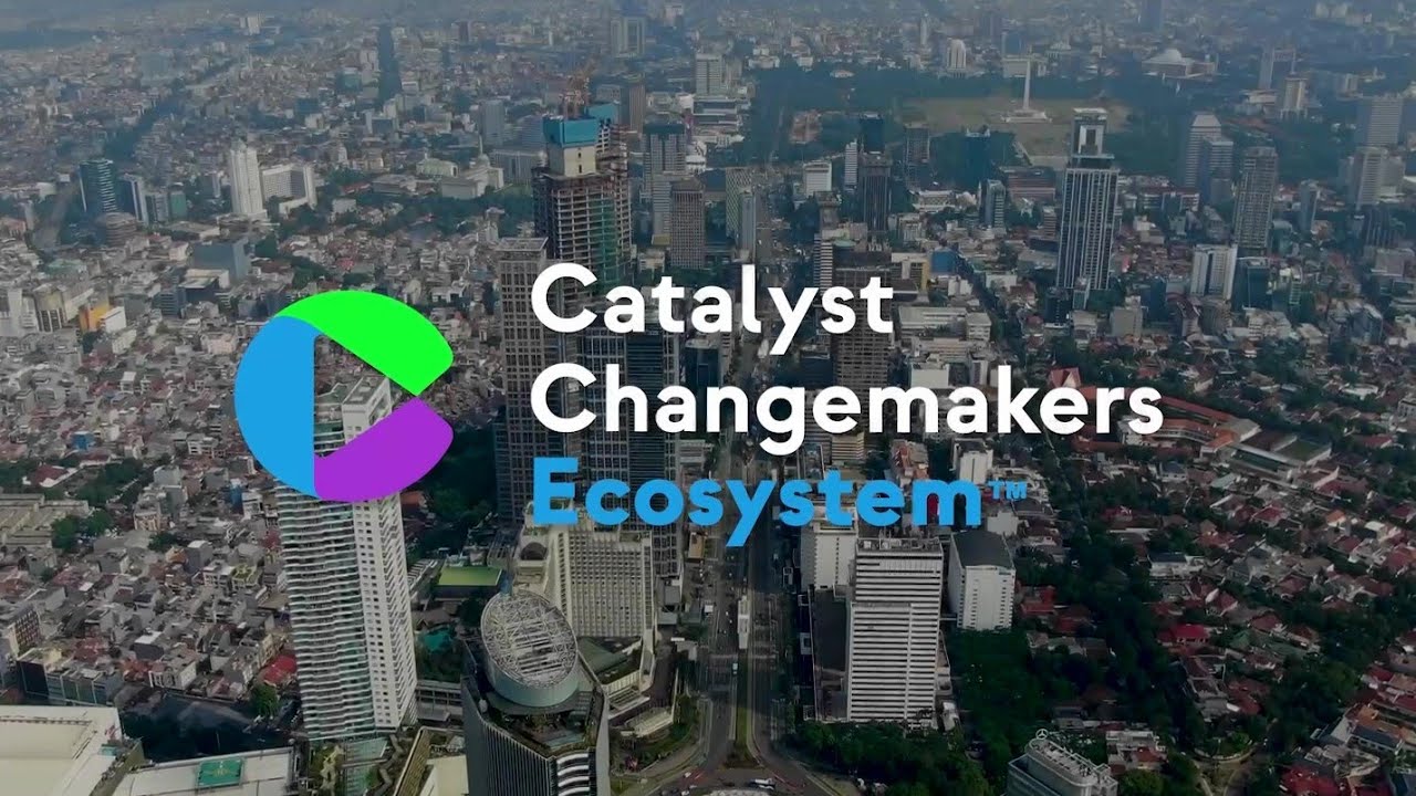 Panggilan Kepada Changemakers untuk Bergabung ke Catalyst Changemakers Ecosystem - YouTube