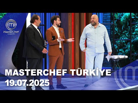 MasterChef Türkiye | 19.07.2025 @masterchefturkiye