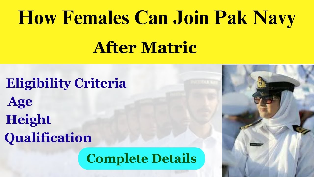 How Females Can Join Pakistan Navy After Matric | Join Pak Navy After ...