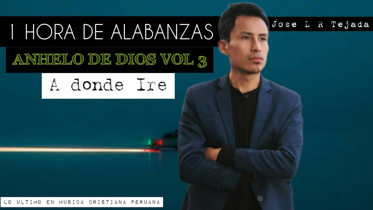 1 Hora de Alabanzas de Uncion | Anhelo De Dios Vol 3 Nuevo - YouTube