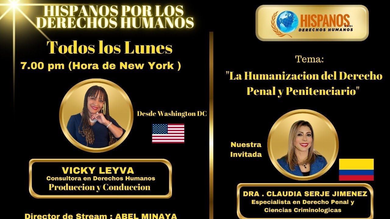 Hispanos por los Derechos Humanos con Vicky Leyva. " Humanización del ...