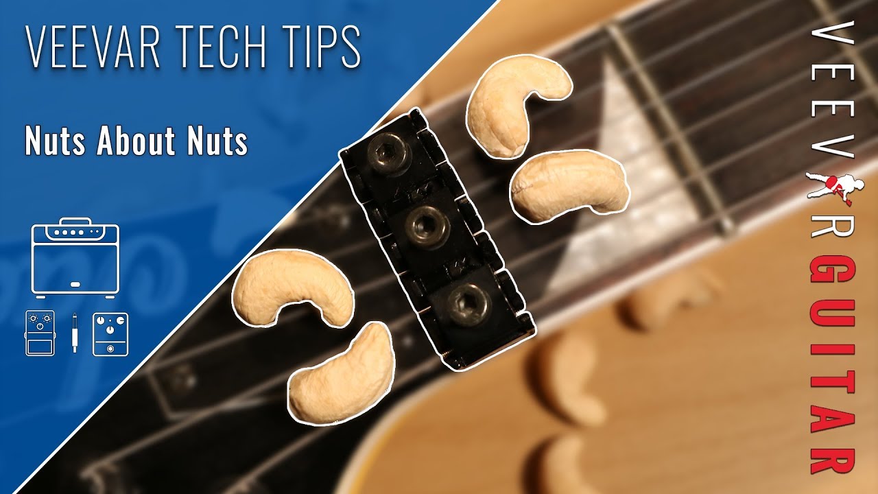 Guitar Nuts Explained - Veevar Tech Tips - #3 - YouTube