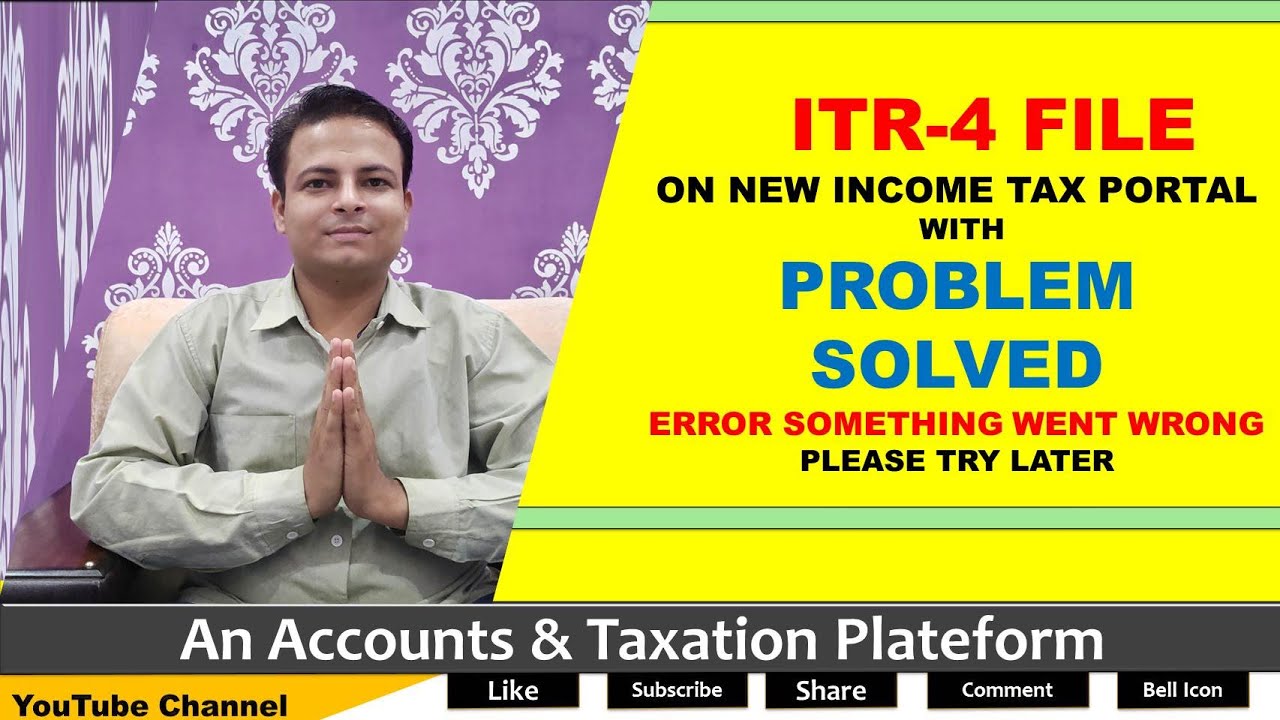 ITR-4 PROBLEM SOLVE OF ERROR SOMETHING WENT WRONG PLEASE TRY LATER ...
