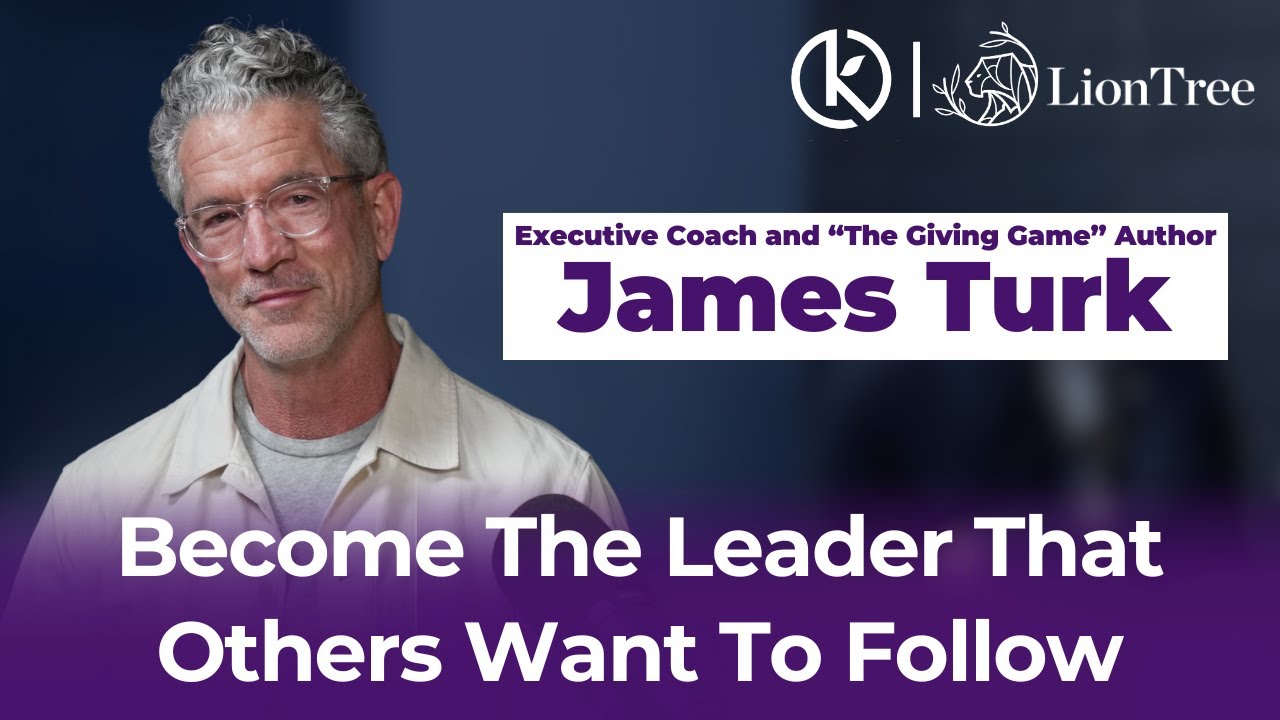 The Giving Game: Leveling Up Your Leadership & Followship with James ...