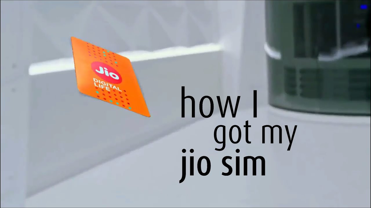 How I got my jio sim! How to get jio sim. - YouTube