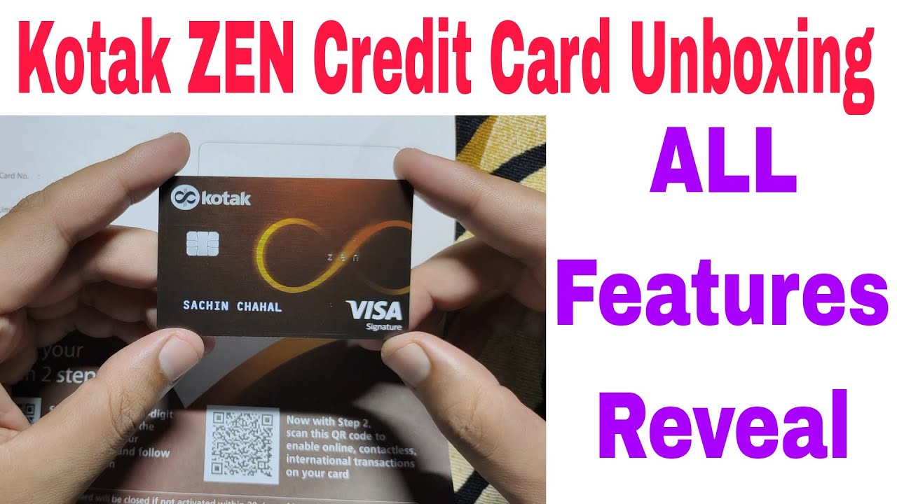 Kotak Mahindra Bank ZEN Credit Card Unboxing & First Look | All ...