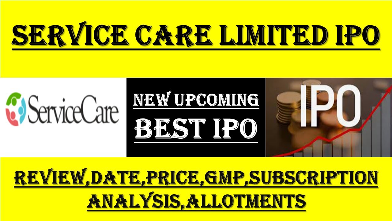 Service Care IPO Review | Service Care IPO GMP | Service Care IPO - YouTube