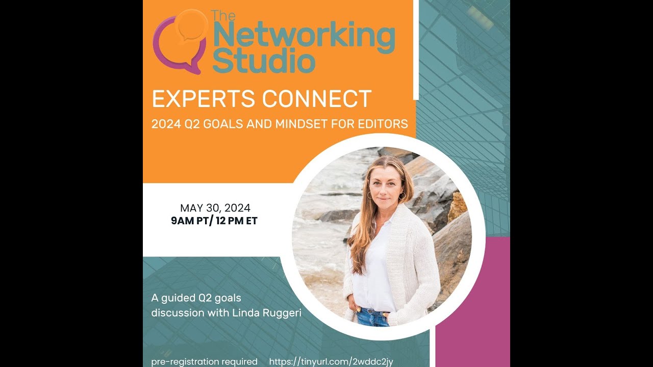 Experts Connect Q2 Goals and Mindset for Editors with Linda Ruggeri ...