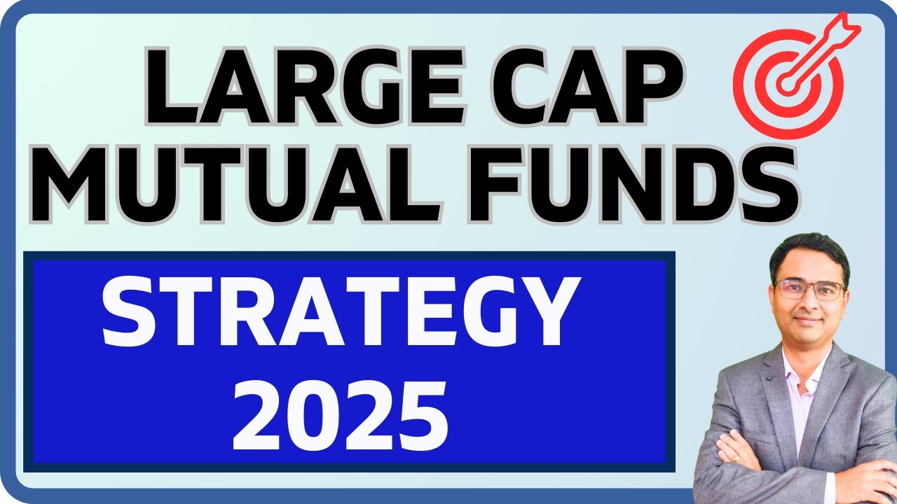 Strategy 2025 | Large cap Mutual fund latest | What is large cap? - YouTube