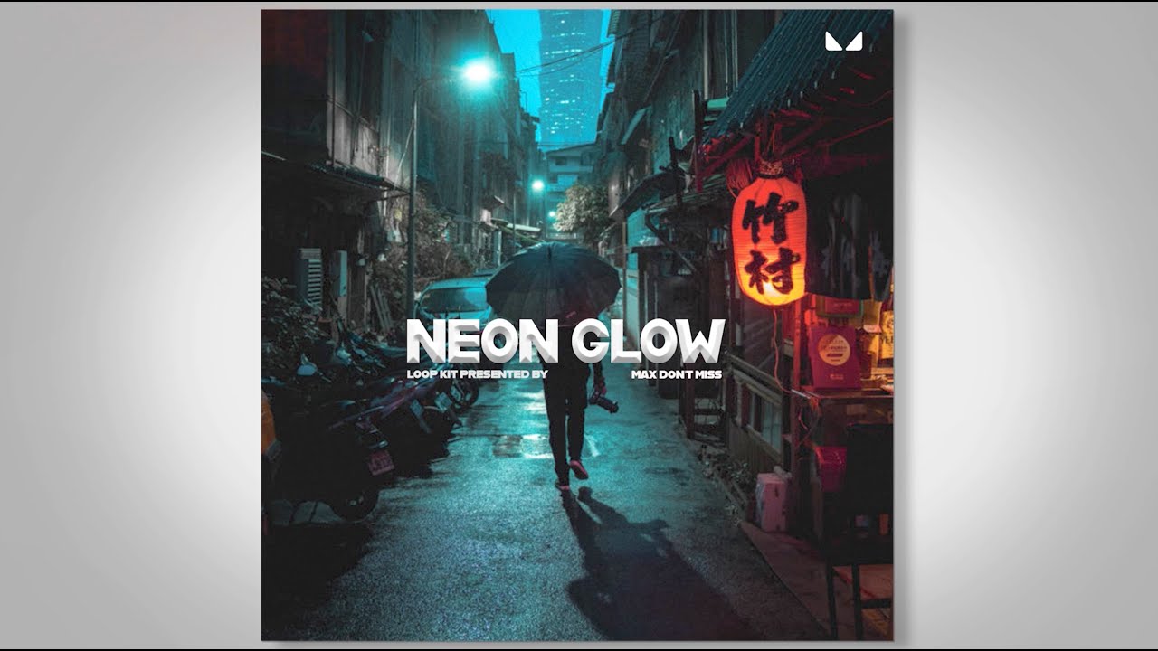 [8+] [FREE] RnB x Trapsoul Loop kit - NEON GLOW (Drake/PARTYNEXTDOOR ...