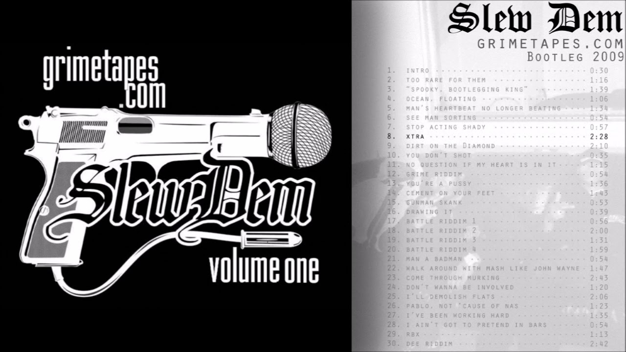 Slew Dem - Grimetapes.com: Slew Dem Volume One [Bootleg] - YouTube