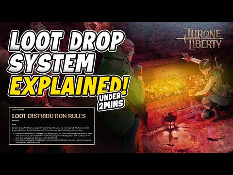 LOOT DROP System Explained under 2 minutes!! #throneandliberty #mmorpg ...