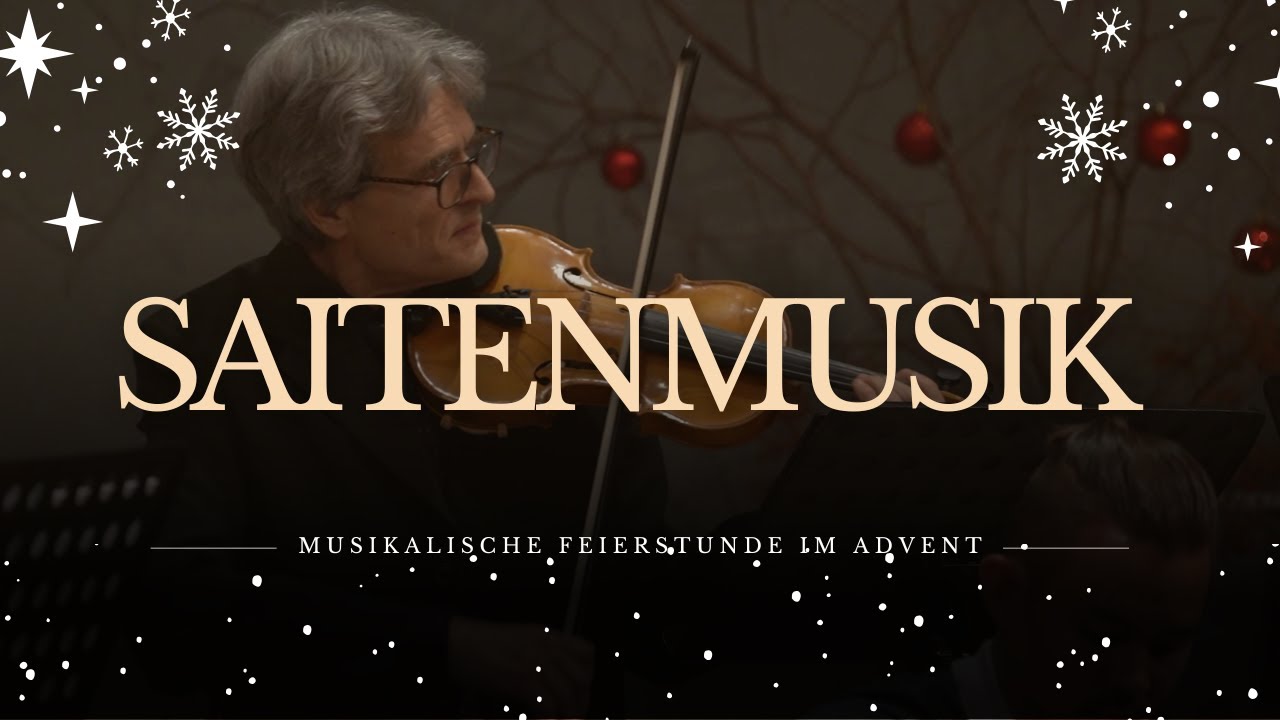 Saitenmusik - Volkswaise – Musikalische Feierstunde im Advent | 09.12. ...
