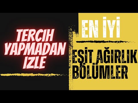 EŞİT AĞIRLIK BÖLÜMLERİ (En İyi Eşit Ağırlık Bölümleri)