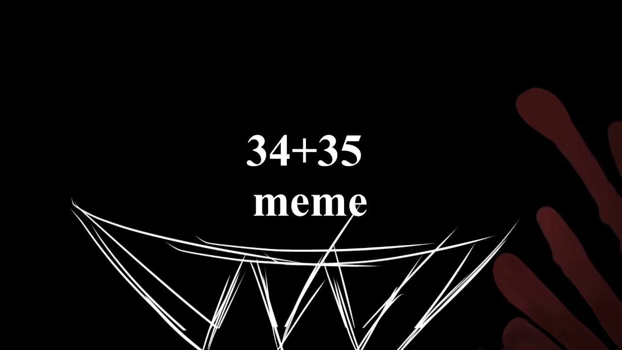 34+35 meme (Lyrics)