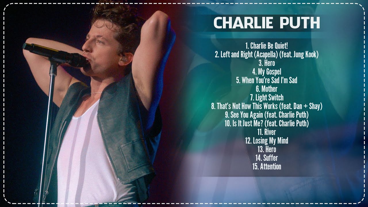 Charlie Puth - Musical Mastery: Top 15 Greatest Hits of All Time - YouTube