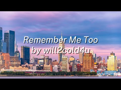 will2cold4u - Remember Me Too (Official Lyric Video) - YouTube