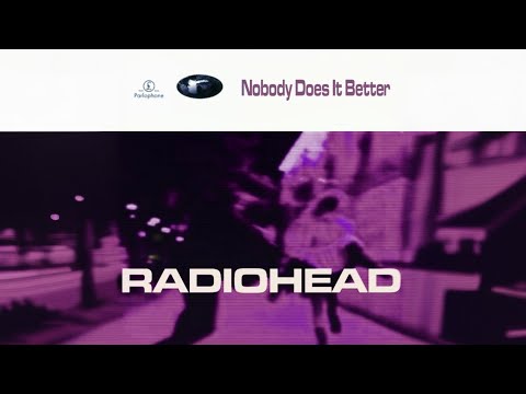 Radiohead - Nobody Does It Better (Studio Version)