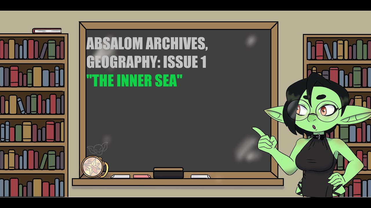Absalom Archives, Geography: Issue 1 "The Inner Sea" - YouTube