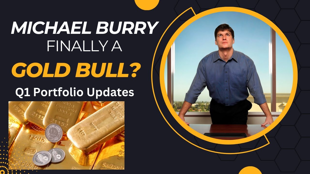 Michael Burry buys Gold as Meme Stocks Return - Portfolio Updates - YouTube