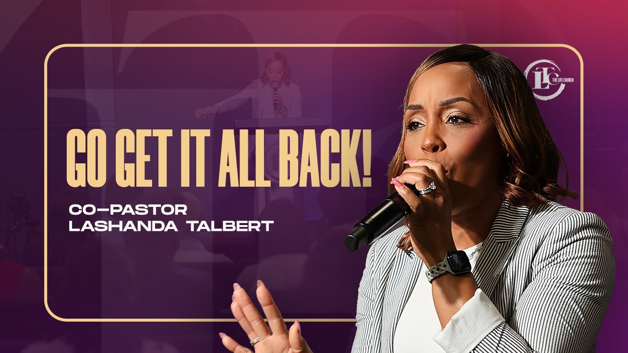 Go Get It All Back! | Co-Pastor LaShanda Talbert | 3.22.26 - YouTube