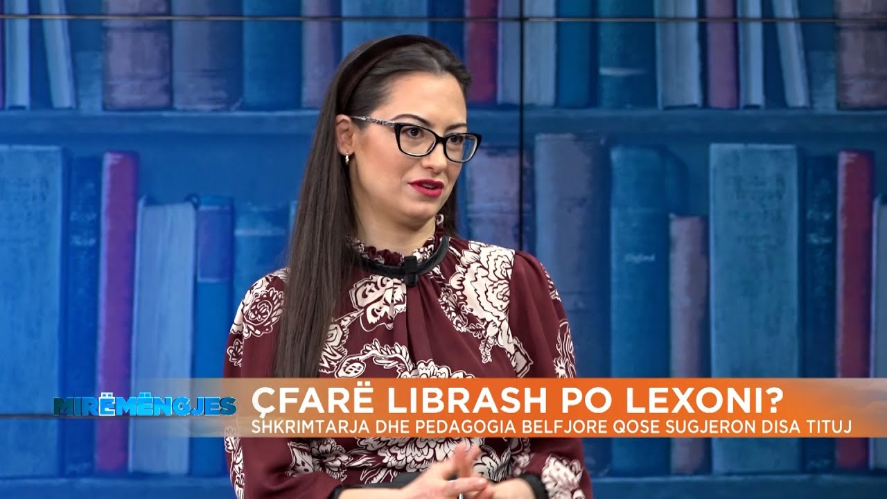Çfarë librash po lexon? Shkrimtarja dhe pedagogia Belfjore Qose ...