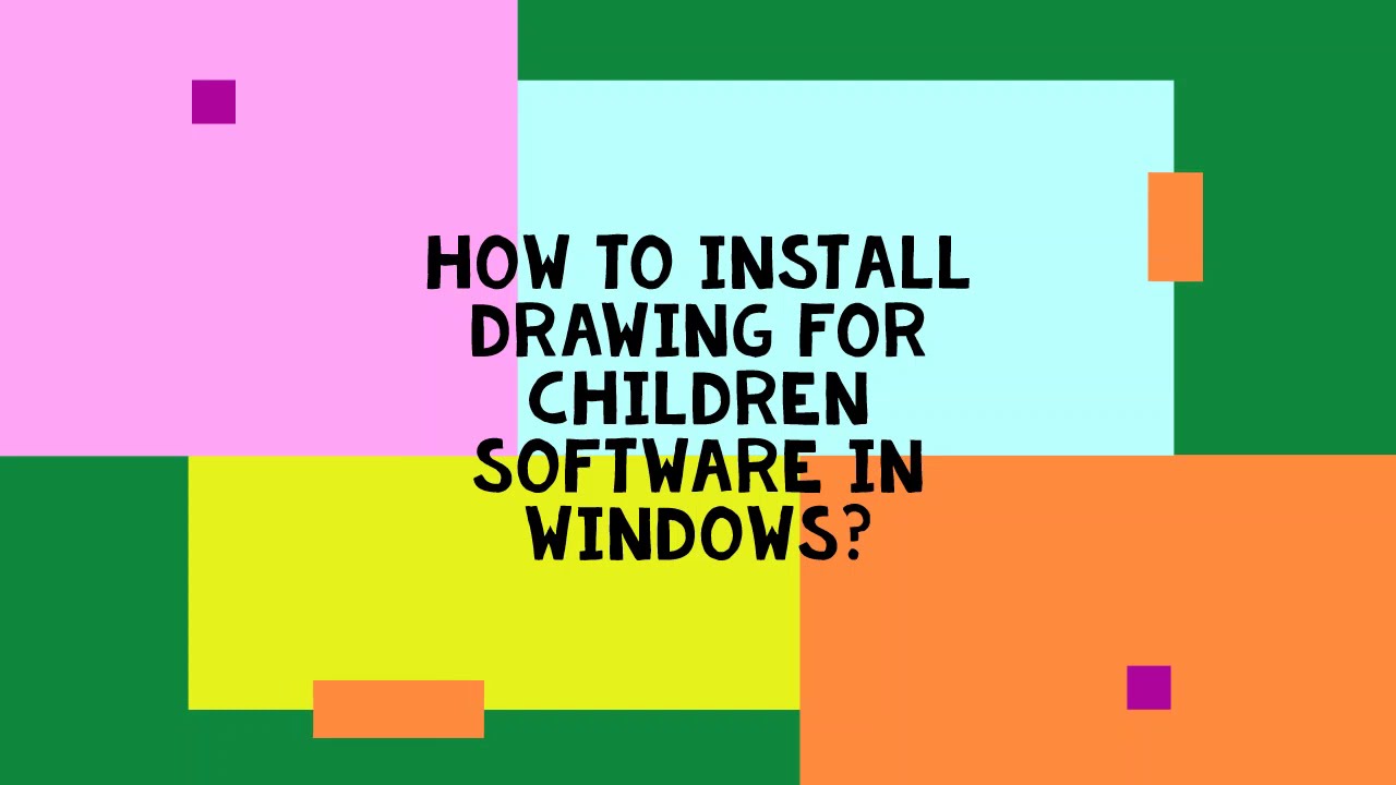 How to install Drawing for Children software on windows? - YouTube