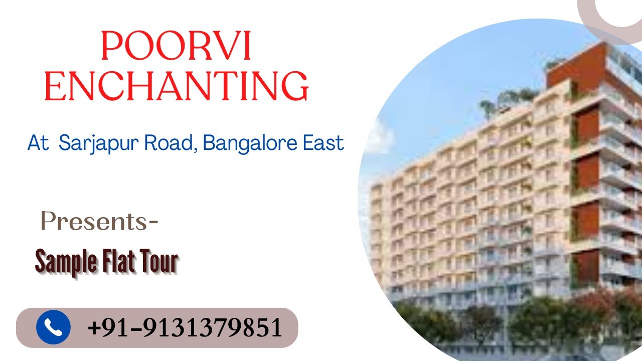 Poorvi Enchanting Bangalore | Poorvi Enchanting Sarjapur Road | Poorvi ...