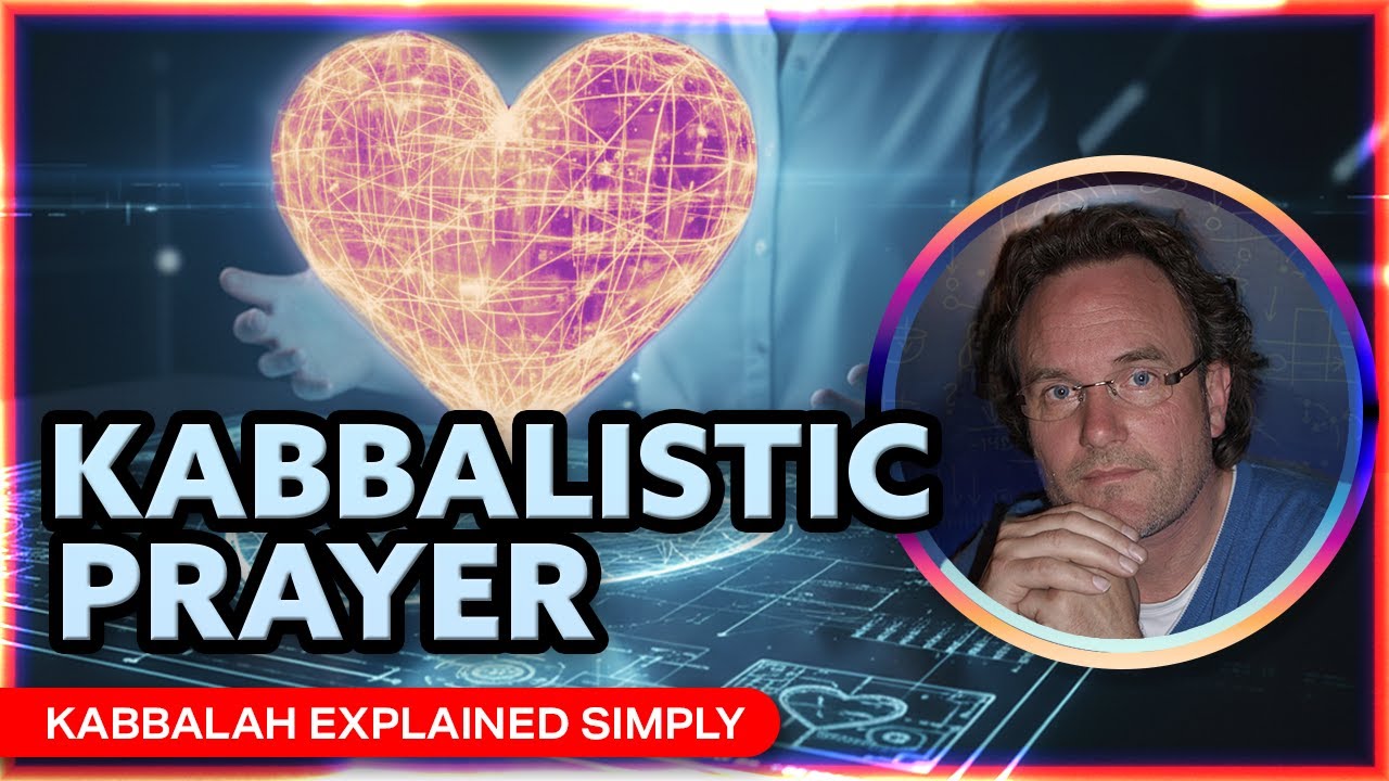 Kabbalistic Prayer: What It Is and How It Works - Kabbalah Explained ...