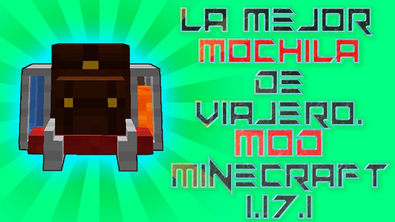 Cómo Hacer una mochila en Minecraft ? Con MOD 🎒1.17.1 - La Mejor ...