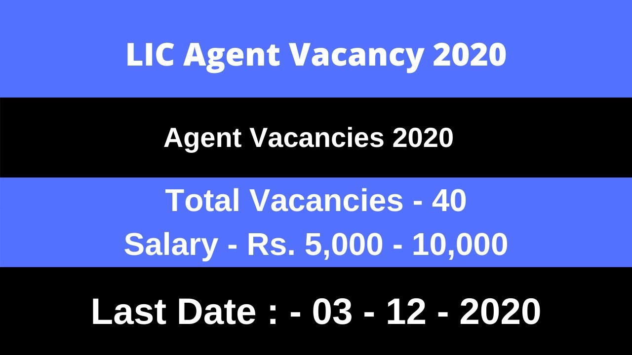 LIC Agent Vacancy 2020 | LIC Agent Bharti 2020 | LIC Agent Recruitment ...
