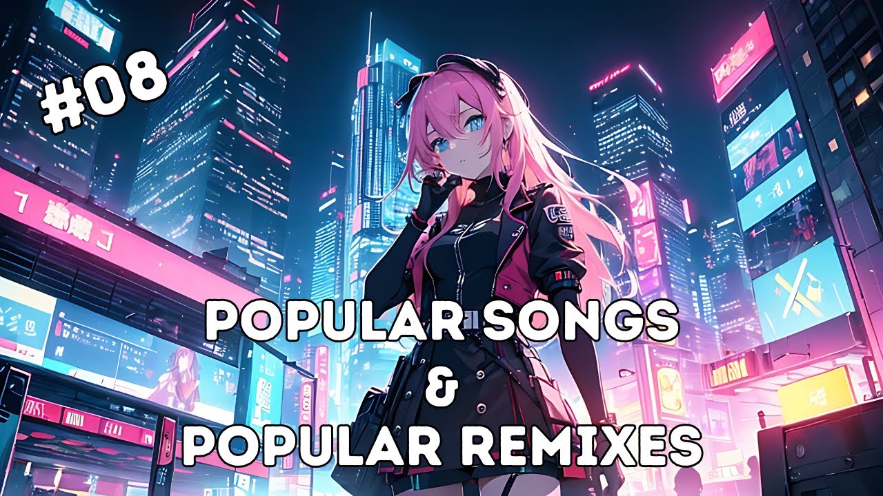 Popular songs & Popular remixes 2024 #008 - YouTube