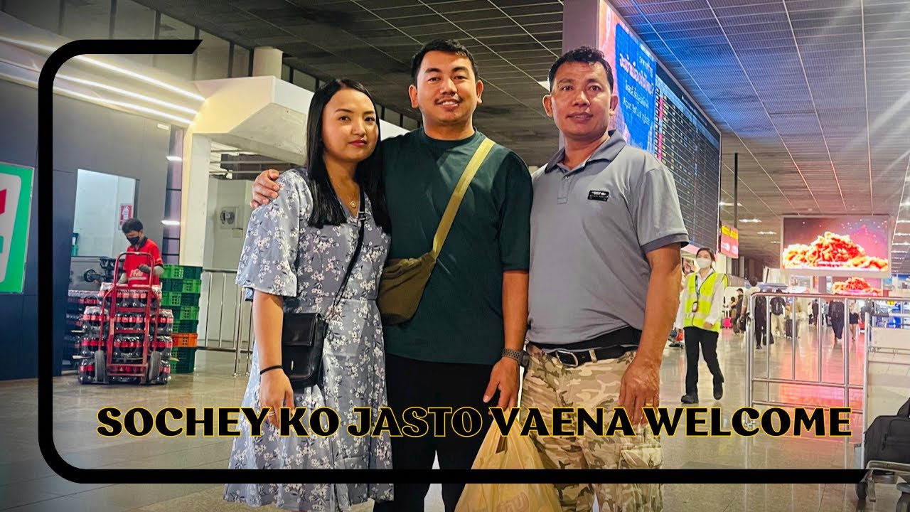 Met my husband in Thailand 🇹🇭.Sochey ko jasto vaena welcome 🙏🏻 🥲 - YouTube