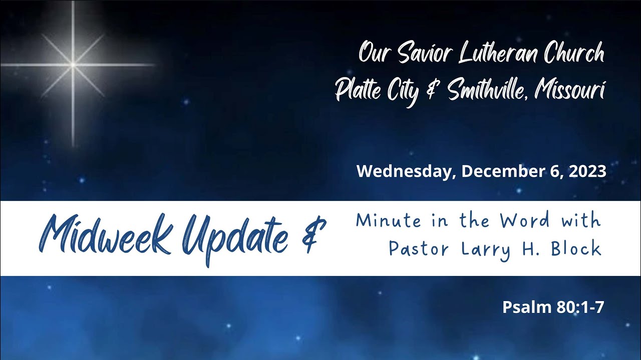 12-6-2023 Midweek Update and Minute in the Word - YouTube