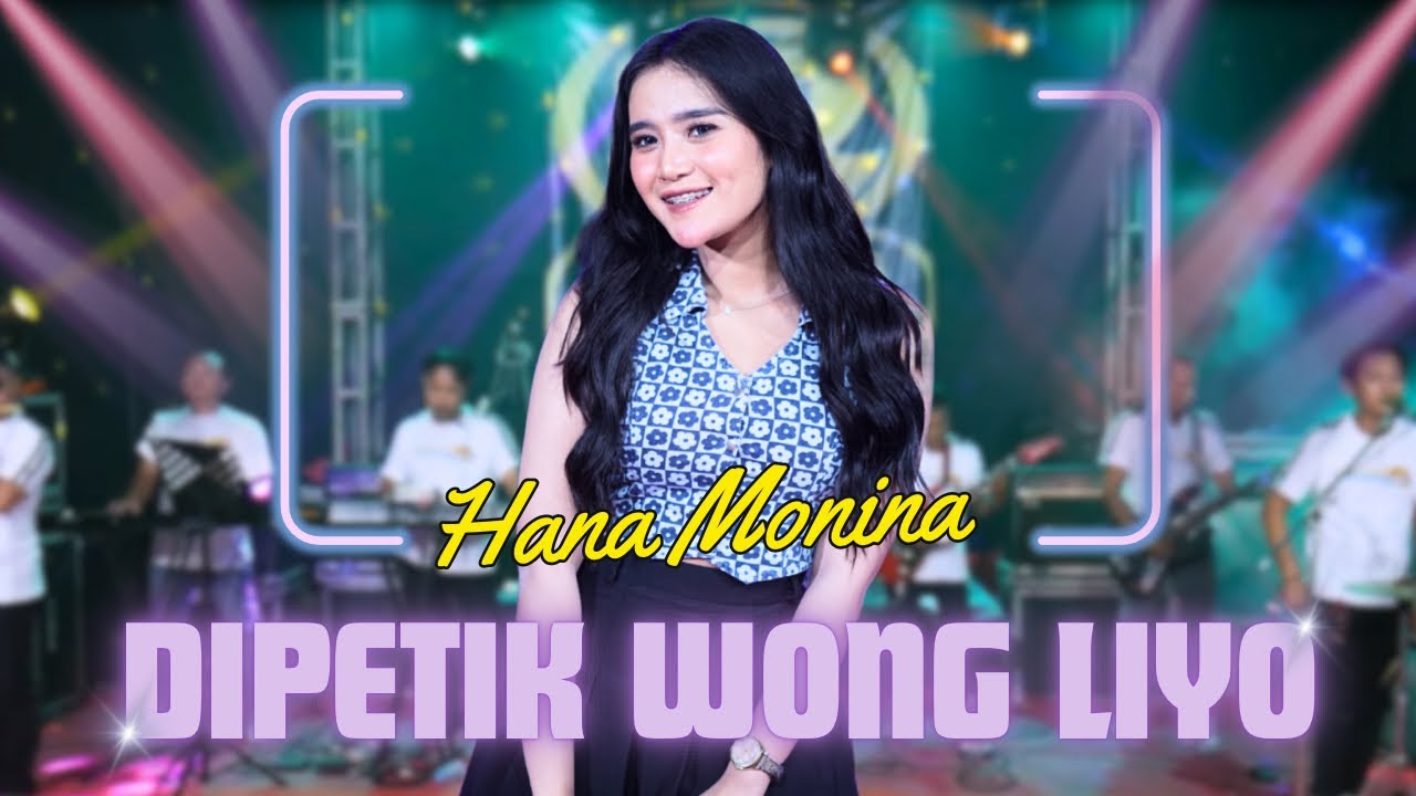 DIPETIK WONG LIYO - HANA MONINA - SERA - YouTube