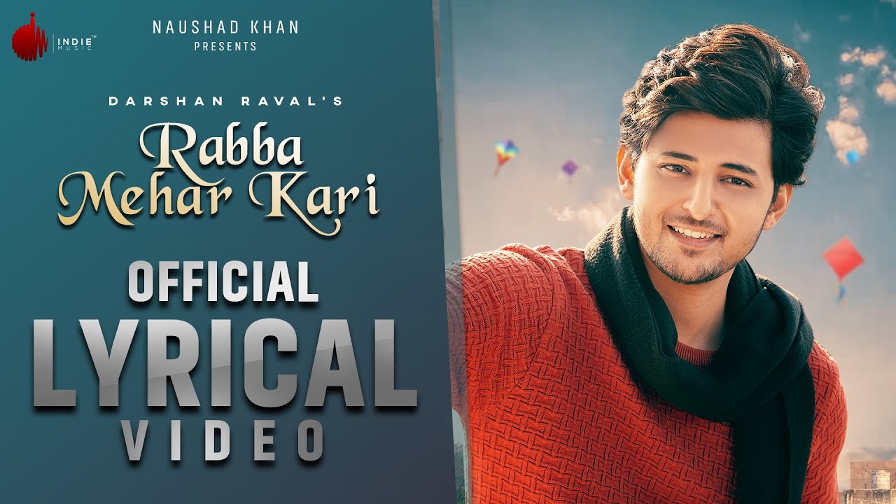 Rabba Mehar Kari Official Lyrical Video | Darshan Raval | Aditya D ...