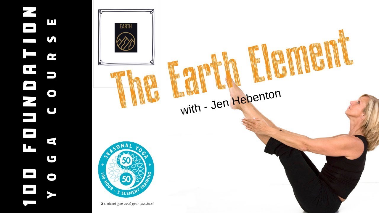 Earth Element Yoga for the 100 hour Foundation course - YouTube