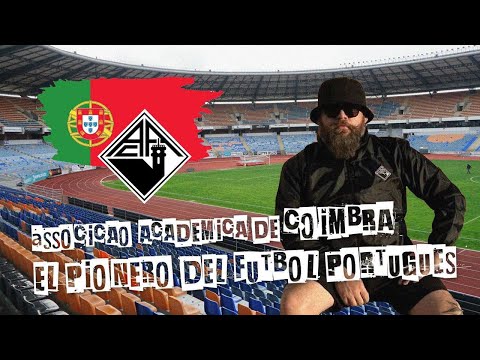 Fútbol Romantik - Associação Académica de Coimbra  - OAF - El Pionero Del Fútbol Portugués