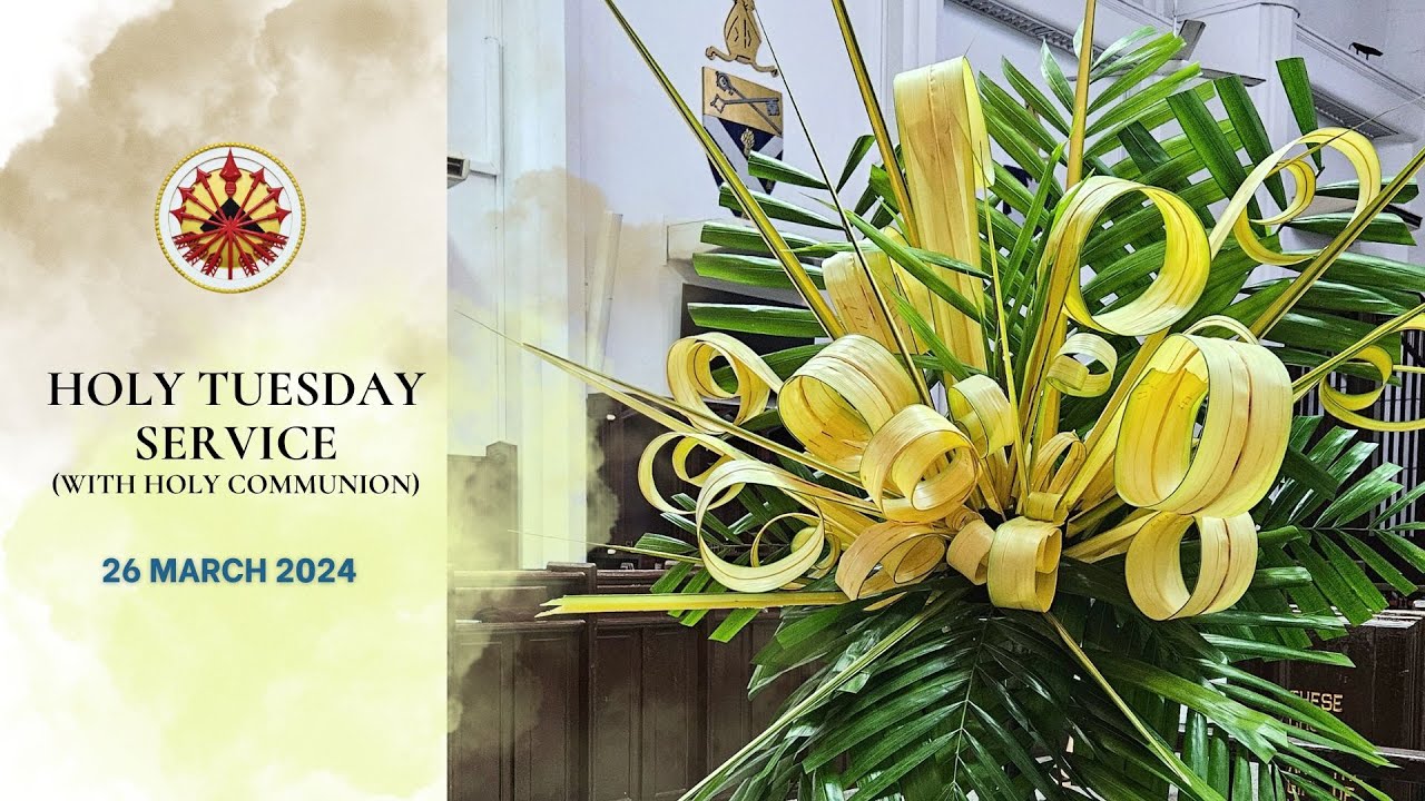 HOLY TUESDAY SERVICE WITH HOLY COMMUNION (IN ENGLISH) - YouTube