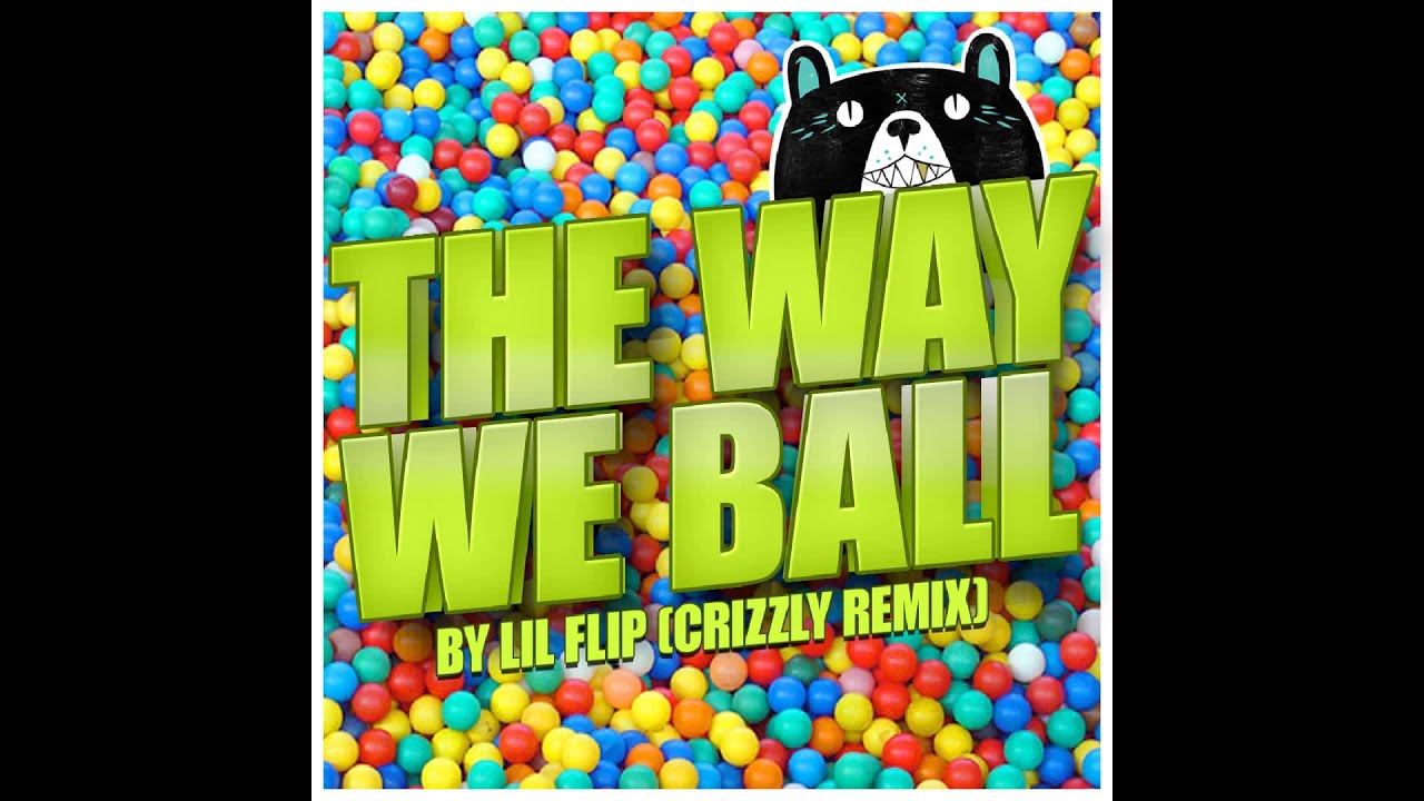Lil Flip- The Way We Ball (CRIZZLY remix) - YouTube