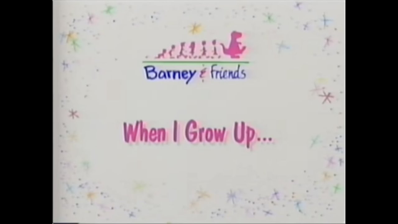 When I Grow Up... (Barney & Friends I Love You) - Season 1 - YouTube