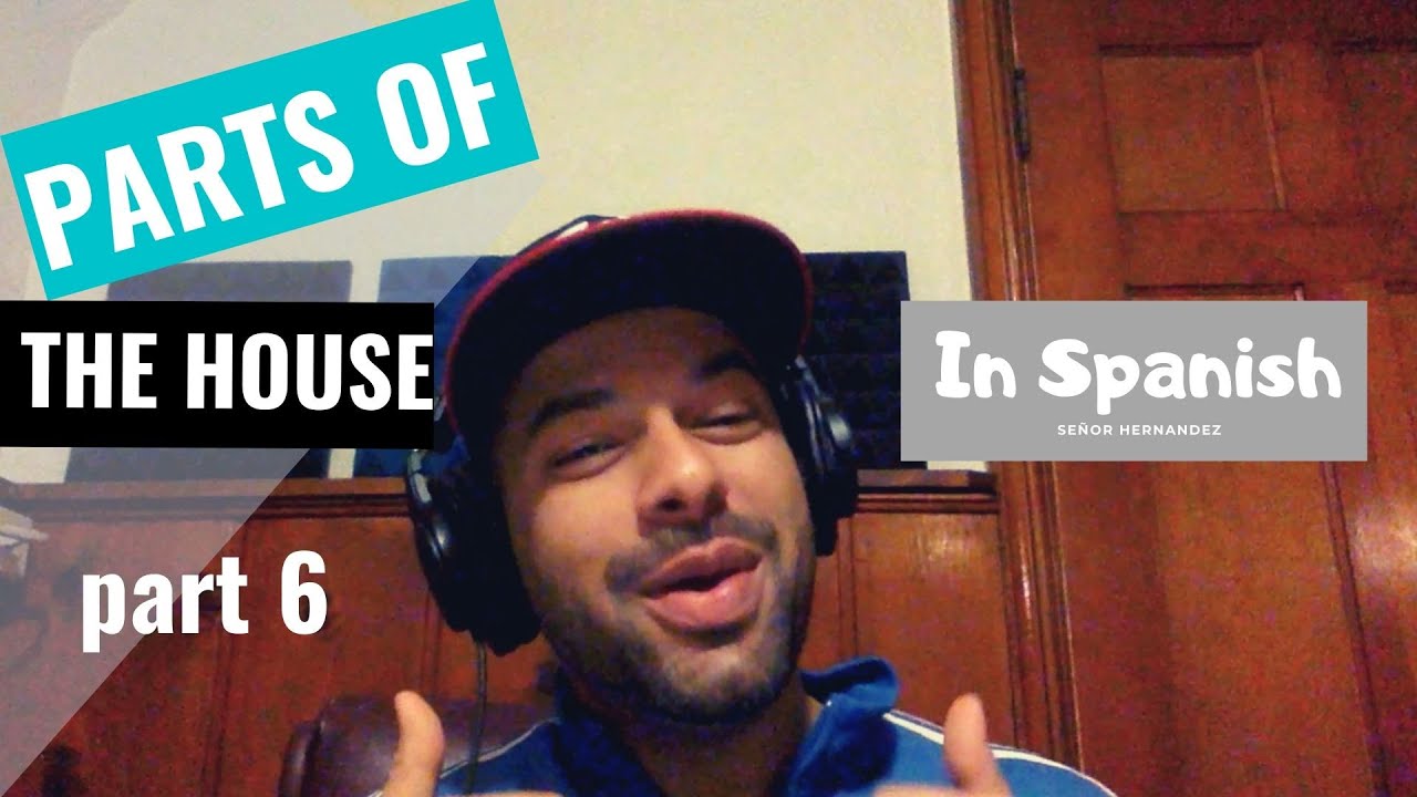 Parts of the house in Spanish for kids - Partes de la casa en español ...