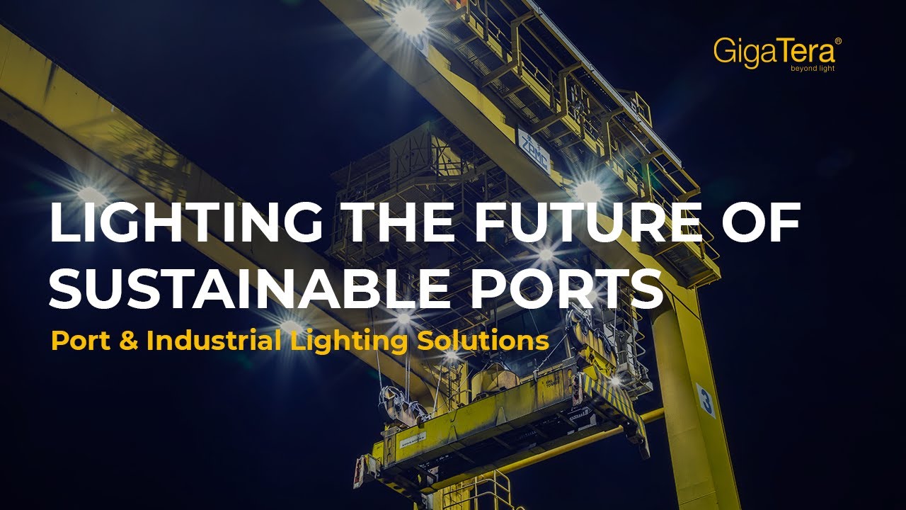 Lighting the future of sustainable ports : Port & Industrial Lighting ...