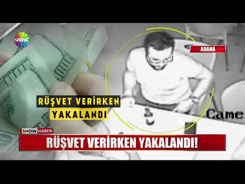Rüşvet verirken yakalandı!