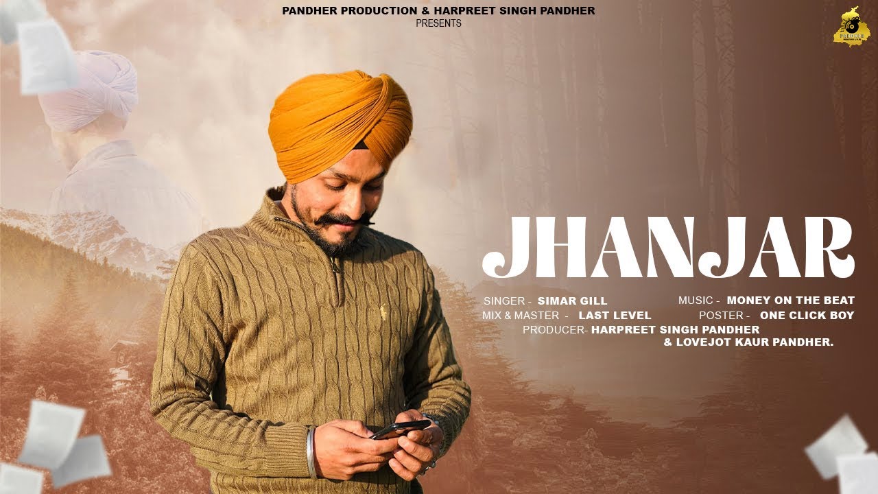 JHANJAR || SIMAR GILL || MANI CHEEMA || PANDHER PRODUCTION FILMS ...