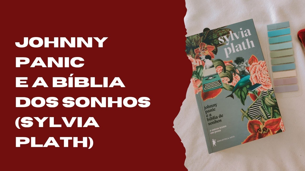 Johnny Panic e a bíblia dos sonhos - Contos de Sylvia Plath - YouTube