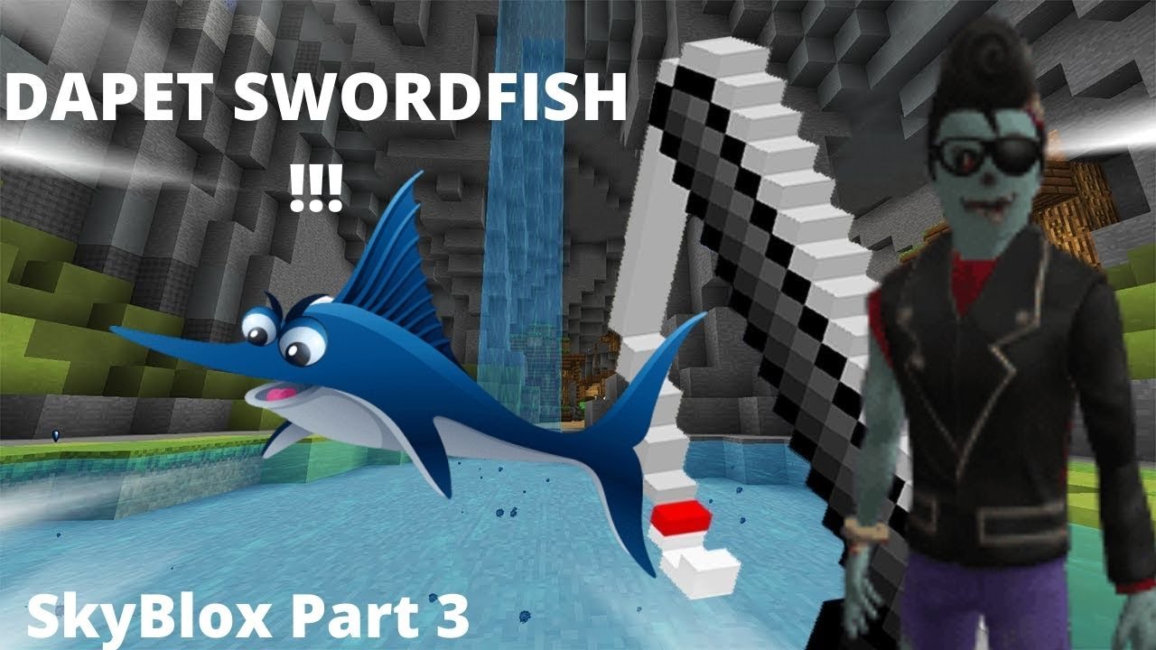 DAPET SWORDFISH | SkyBlox Roblox Indonesia Part 3 - YouTube