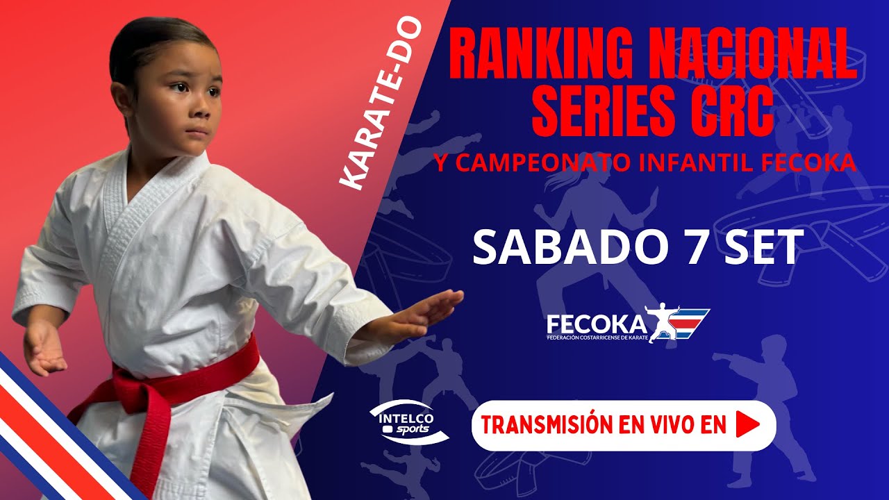 KARATE - SERIES CRC - FECOKA – RANKING NACIONAL - 7 SETIEMBRE 2024 ...